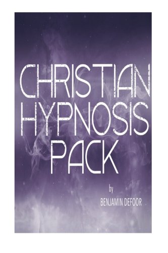 Christian Hypnosis: DeFoor, Benjamin: 9781491231111: Amazon.com: Books