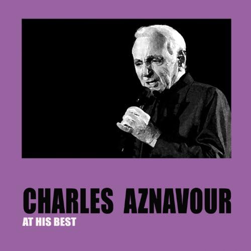 Charles Aznavour At His Best von Charles Aznavour bei Amazon Music - Amazon.de