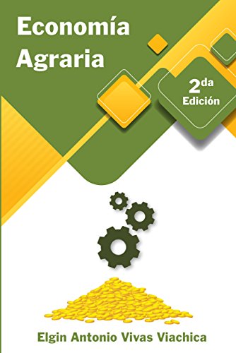 Economía Agraria (Spanish Edition) eBook : Vivas Viachica, Elgin ...