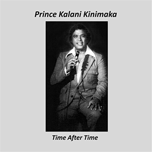Play Time After Time by Prince Kalani Kinimaka on Amazon Music