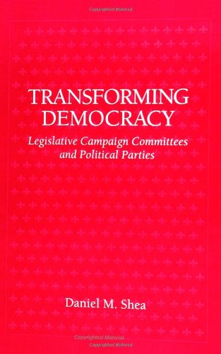 『Transforming Democracy: Legislative Campaign Committees and - 読書メーター