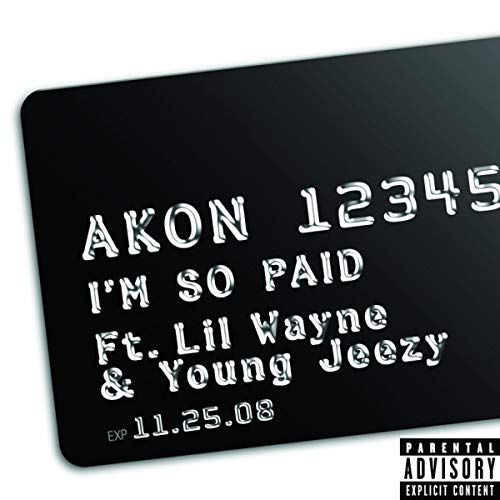 Play I'm So Paid by Akon feat. Lil Wayne & Young Jeezy on Amazon Music