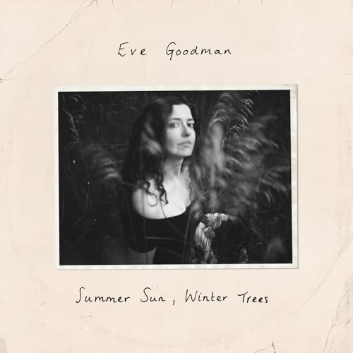 Summer Sun, Winter Trees von Eve Goodman bei Amazon Music - Amazon.de