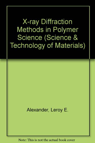 『X-ray Diffraction Methods in Polymer Science』｜感想・レビュー - 読書メーター