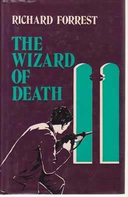 Wizard of Death: Richard Forrest: 9780709170648: Amazon.com: Books