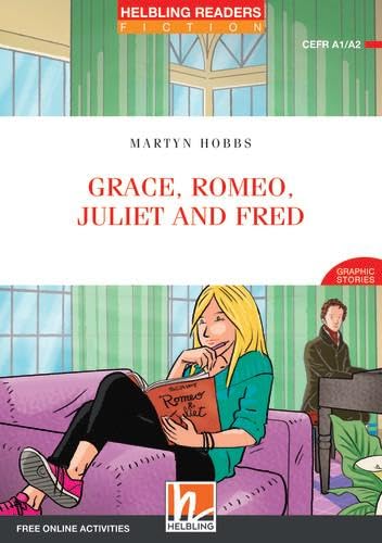 Helbling Readers Red Series, Level 2 / Grace, Romeo, Juliet and Fred ...
