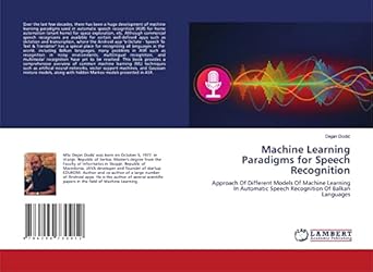 Machine Learning Paradigms for Speech Recognition : Dejan Dodi : Amazon ...