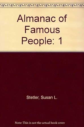 Almanac of Famous People: Stetler, Susan L.: 9780810369894: Amazon.com ...