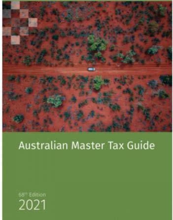 Australian Master Tax Guide 2021 (68th Edition): CCH Tax Editors ...