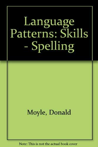 Language Patterns: Skills - Spelling Stage 3: Donald Moyle ...