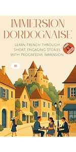 Immersion Provençale: Learn French through Short, Engaging Stories with ...