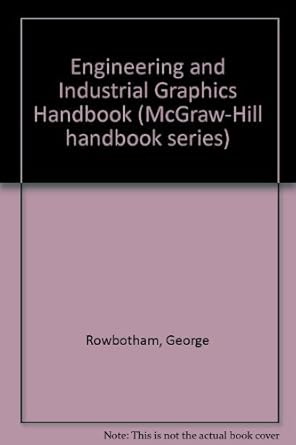 Buy Engineering and Industrial Graphics Handbook (McGraw-Hill Handbooks ...