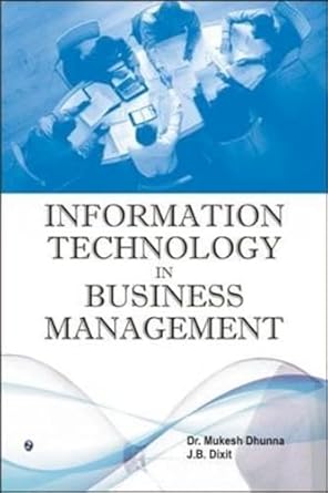 Information Technology in Business Management : Dhunna, Mukesh, Dixit ...