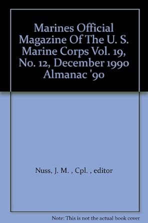 Marines Official Magazine Of The U. S. Marine Corps Vol. 19, No. 12 ...