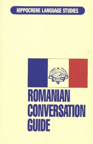 Romanian Conversation Guide (Hippocrene Language Studies): Miroiu ...