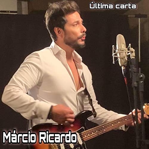 Última Carta de Marcio Ricardo en Amazon Music Unlimited
