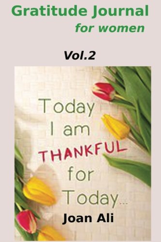 Gratitude Journal: Today I Am Grateful for Today : Ali, Joan: Amazon.in ...