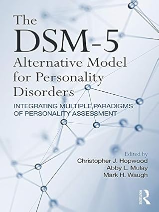 The DSM-5 Alternative Model for Personality Disorders: Integrating ...