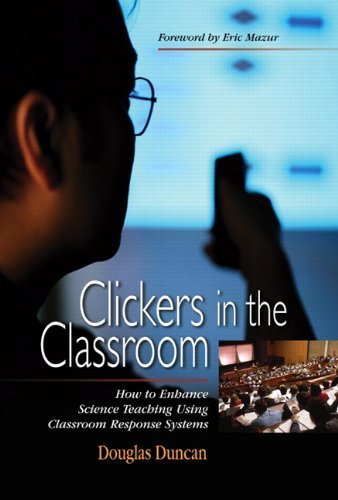 Buy Clickers in the Classroom: How to Enhance Science Teaching Using ...