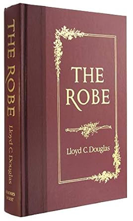 The robe (The World's best reading): DOUGLAS LLOYD, STOREY BARRON ...