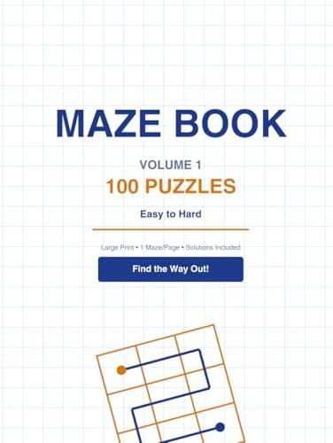 Mazes, Volume 1: Volume 1: 100 Challenging Labyrinths for Adults and ...