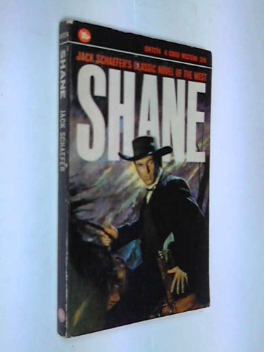Shane: Jack Schaeffer: Amazon.com: Books