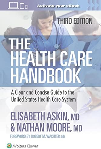 The Health Care Handbook: A Clear and Concise Guide to the United States Health Care System ...