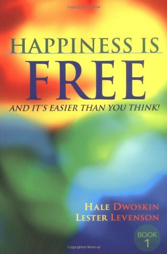 Happiness is Free: lester-levenson-hale-dwoskin: 9780971933408: Amazon ...