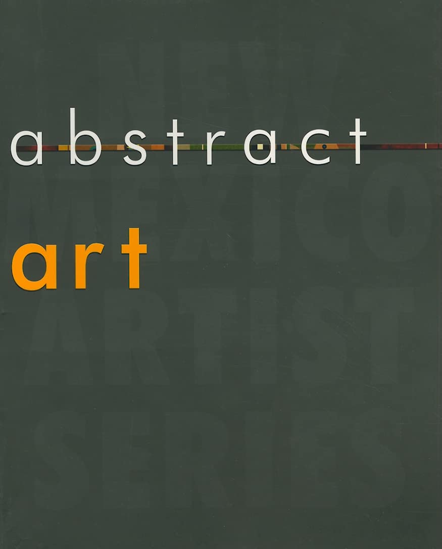 Abstract Art: Ashman, Stuart, Deats, Suzanne, Ewing, Robert ...