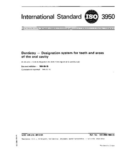 ISO 3950:1984, Dentistry - Designation system for teeth and areas of ...
