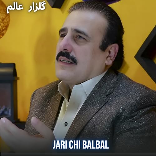 Play Jari Chi Balbal by Gulzar Alam on Amazon Music