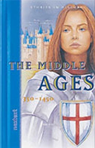 The Middle Ages, 350-1450, Grades 6-10: Nextext Stories in History ...