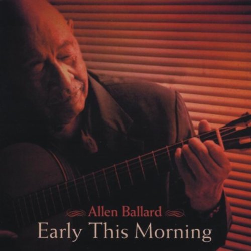 Amazon.com: Early This Morning : Allen Ballard: Digital Music