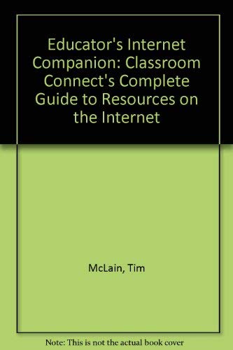 Amazon | Educator's Internet Companion: Classroom Connect's Complete ...