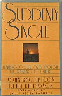 Suddenly Single: Learning to Start over Through the Experience of ...