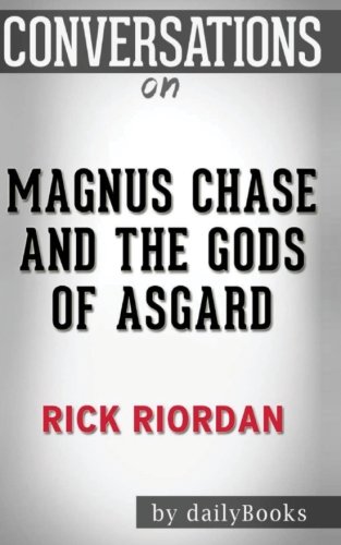 Conversations on Magnus Chase and the Gods of Asgard: The Sword of ...