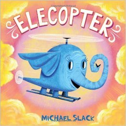 Elecopter: Michael Slack: 9780545926133: Amazon.com: Books
