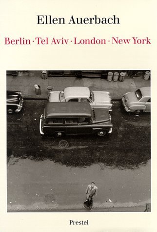 Amazon.com: Ellen Auerbach: Berlin-Tel Aviv-London-New York ...