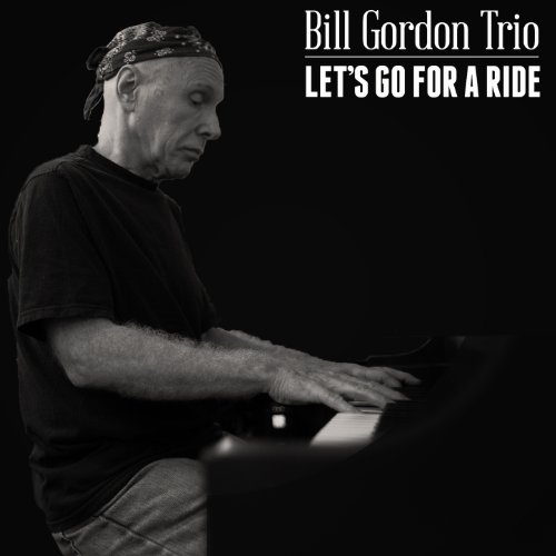Amazon.com: Let's Go for a Ride : Bill Gordon Trio: Digital Music