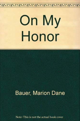 On My Honor: Bauer, Marion Dane: 9780440802167: Amazon.com: Books