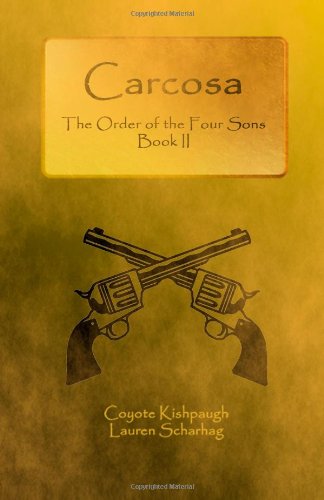 Carcosa: The Order of the Four Sons, Book II: Volume 1 : Scharhag ...