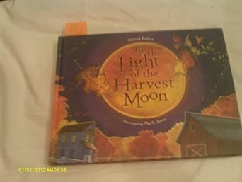 Amazon.com: By the Light of the Harvest Moon: 9781934706695: Ziefert ...