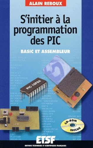 Amazon.co.jp: S'initier à la programmation des PIC. Basic et assembleur, avec CD-ROM : 本