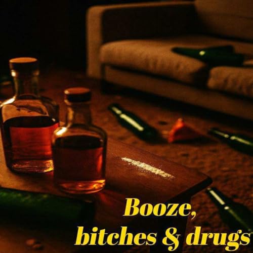 Play Booze, Bitches & Drugs (wildschwein) by Møkk-P & Møkk-G on Amazon ...