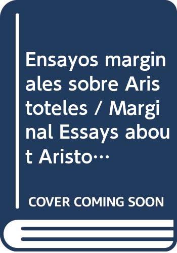 Ensayos marginales sobre Aristoteles / Marginal Essays about Aristotle ...