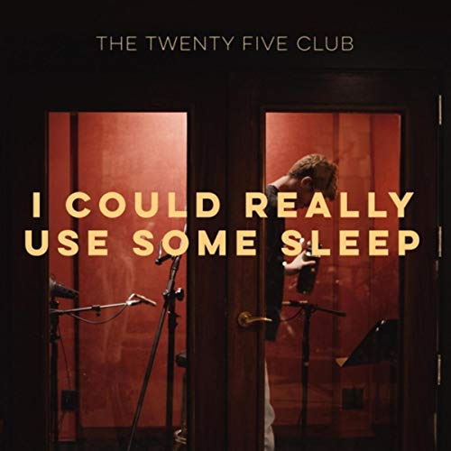 I Could Really Use Some Sleep de The Twenty Five Club en Amazon Music ...