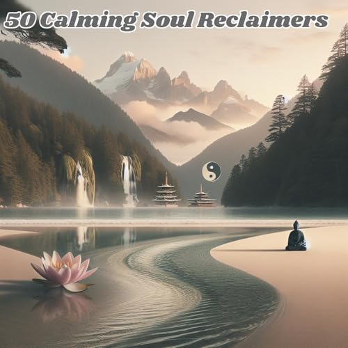 Play 50 Calming Soul Reclaimers by Radio Meditation Music on Amazon Music