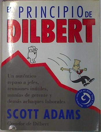 El Principio De Dilbert.Un auténtico repaso a jefes, reuniones inútiles ...