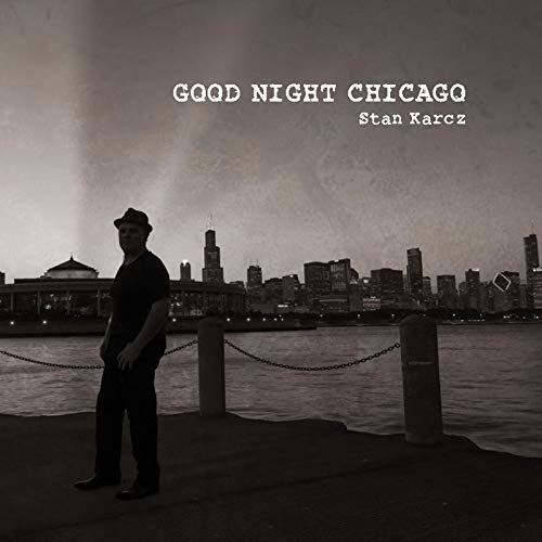 Amazon.com: Good Night Chicago : Stan Karcz: Digital Music