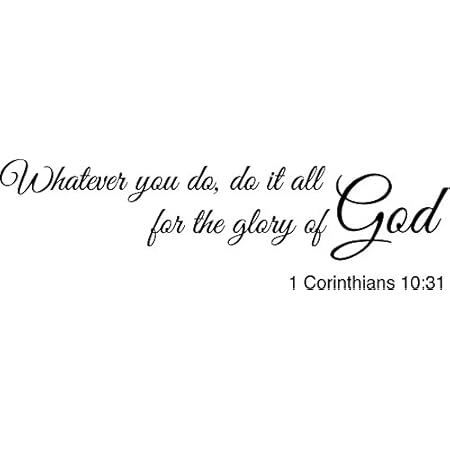 Amazon.com: Newclew Whatever You do, do it All for The Glory of God ...